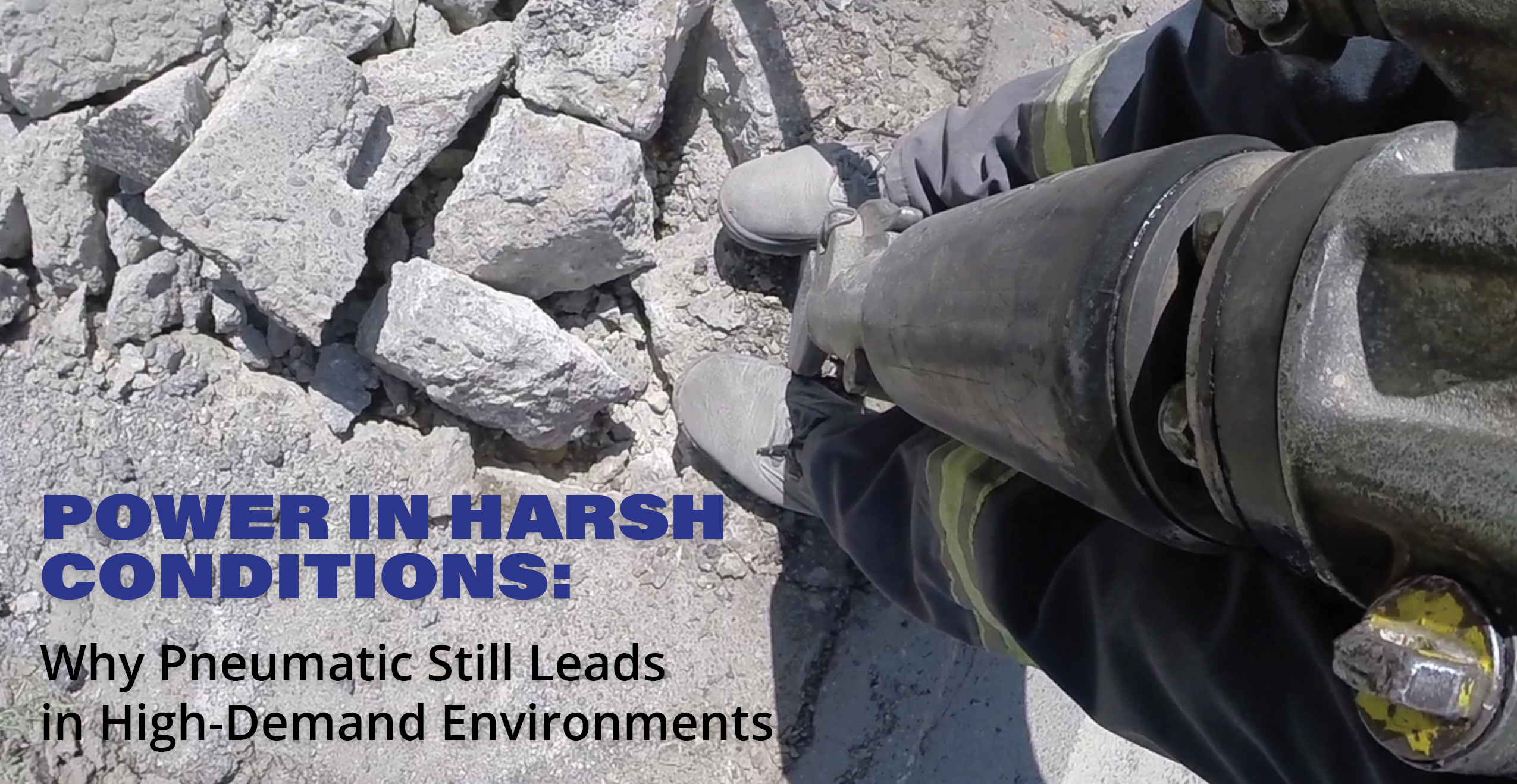 Power in Harsh Conditions: Why Pneumatic Still Leads in High-Demand ...